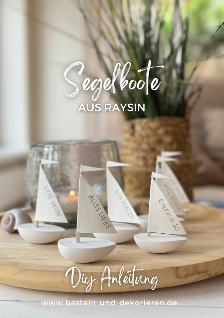 DIY Anleitung – Raysin Boote – selbermachen – Basteln & Dekorieren Blog